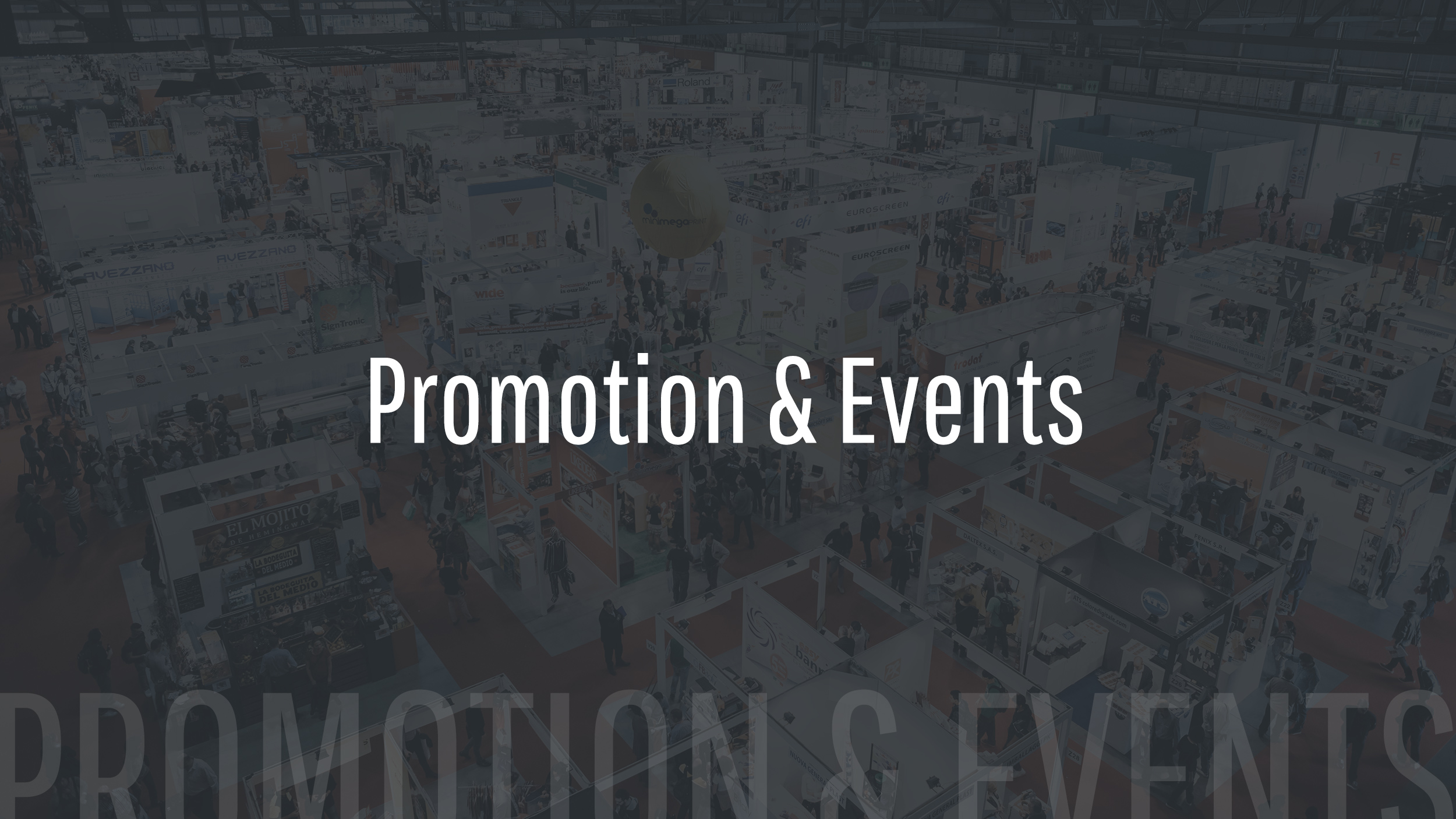 Promotion and Events - Print & Promotion